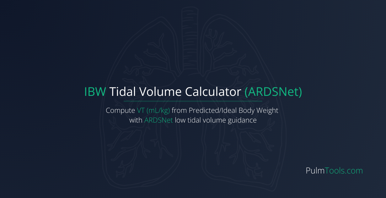 Predicted Body Weight (IBW) Tidal Volume Calculator | PulmTools